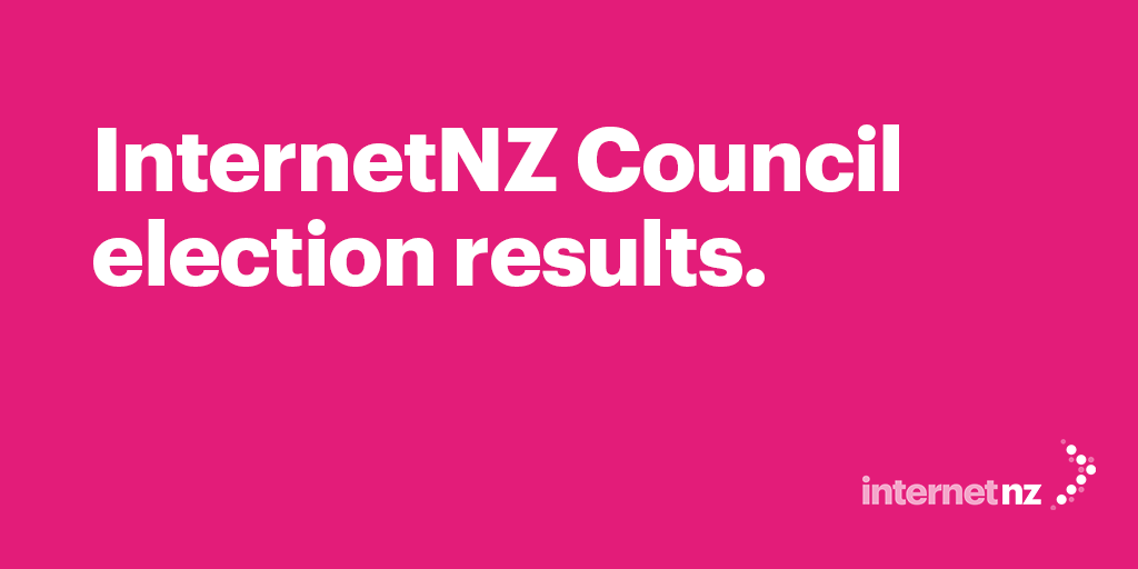 2024 Council election announcements » InternetNZ